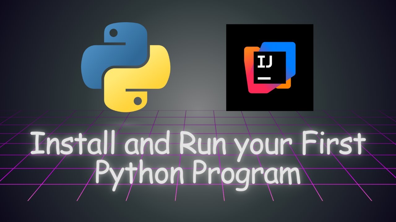 How to Install Python and IntelliJ IDEA