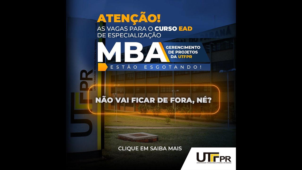 UTFPR Aula Inaugural - MBA em Gerenciamento de Projetos EAD-Evento de Lançamento