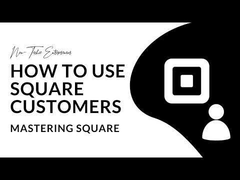 How to use Square Customers | Mastering Square for Non-techies