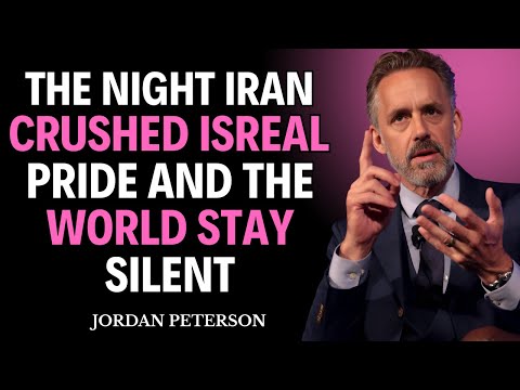 The Night Iran Crushed Israel’s Pride – And The World Stayed Silent | Jordan Peterson