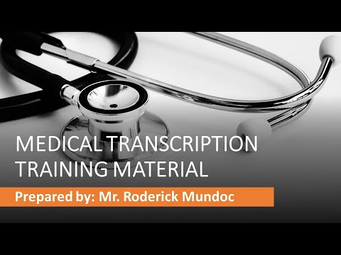 MEDICAL TRANSCRIPTION TRAINING MATERIAL AUDIO CLIP 4