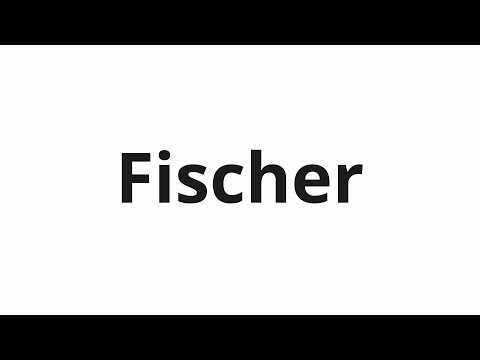 How to pronounce Fischer