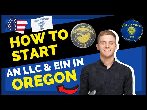 How to Start an LLC & EIN in Oregon in 2025 (3 Ways) | Oregon LLC Setup & Online Formation