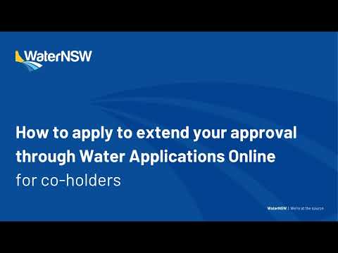 How to extend your approval through Water Applications Online for co- holder approvals