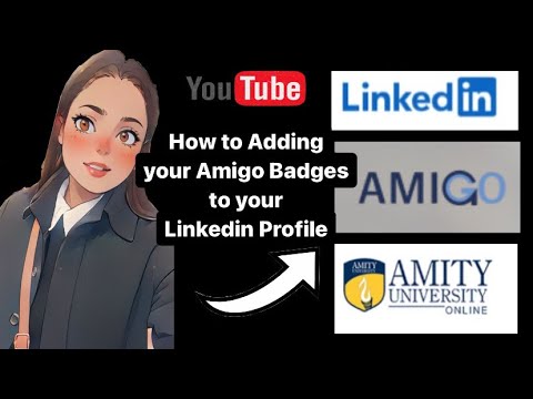 ||How to add your amigo Badges to your Linkedin Profile || Amity University Online