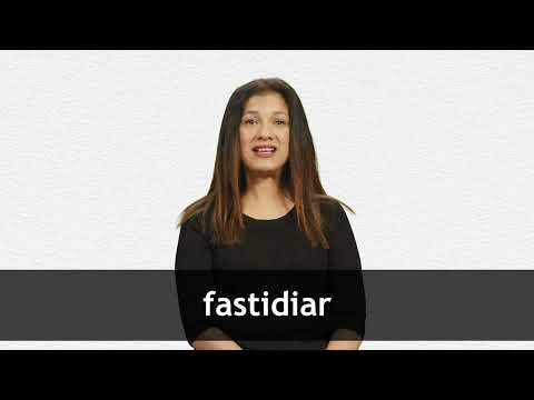 English Translation of “FASTIDIAR” | Collins Spanish-English Dictionary