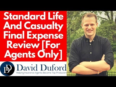 Standard Life And Casualty Final Expense Review [For Agents Only]