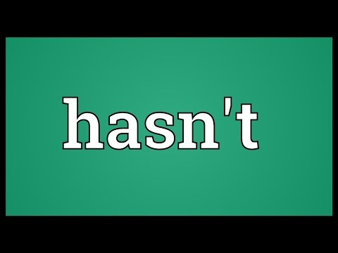 Hasn't Meaning