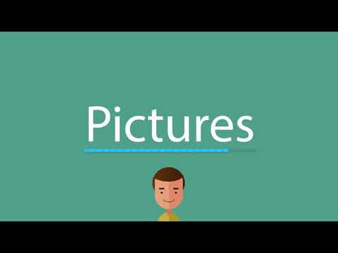 How to pronounce Pictures