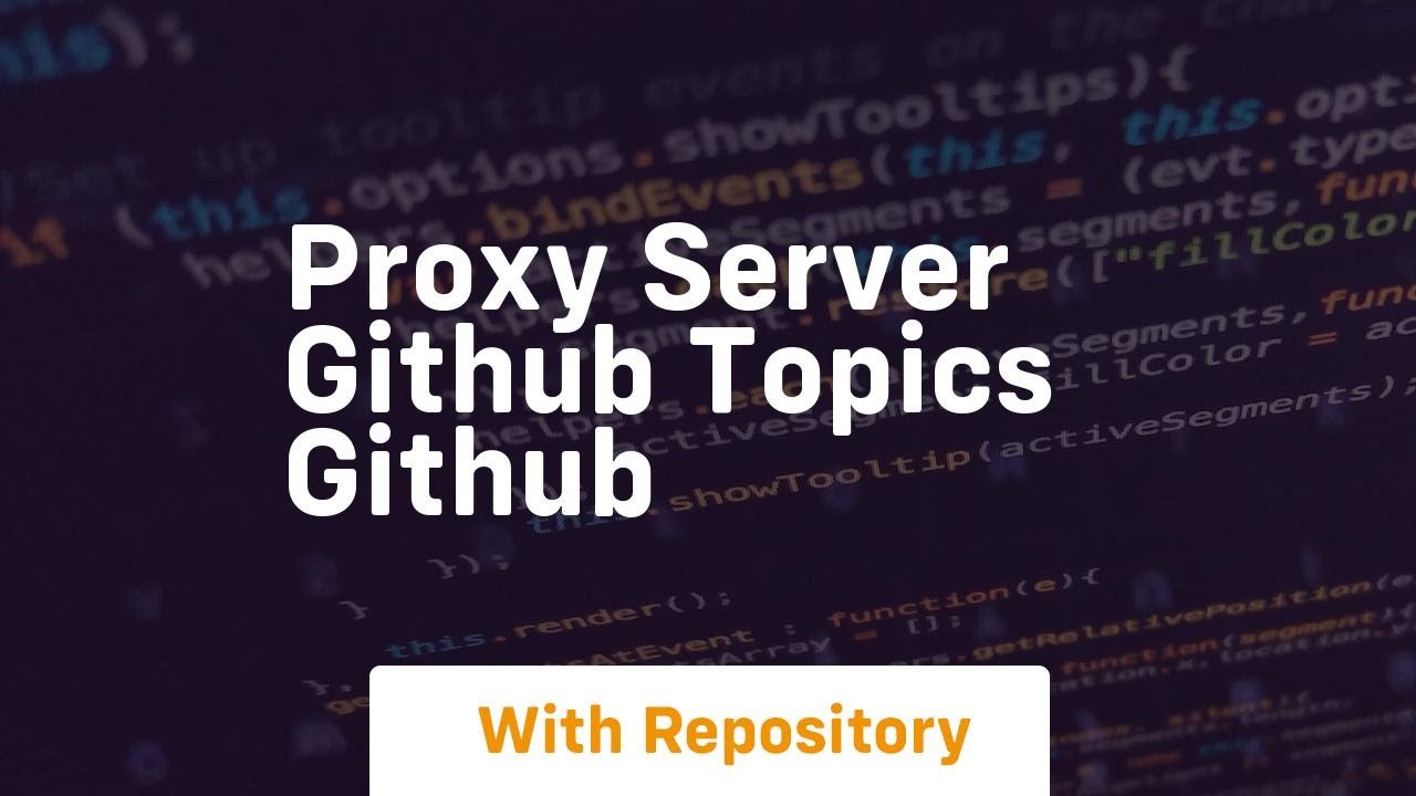 proxy server GitHub Topics GitHub