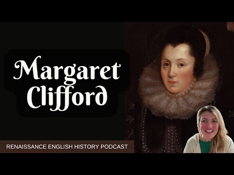 Margaret Clifford: The Tudor Heiress Who Was Too Close to the Throne