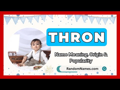 Thron - Baby Boy Name Meaning, Origin & Popularity - RandomNames.com