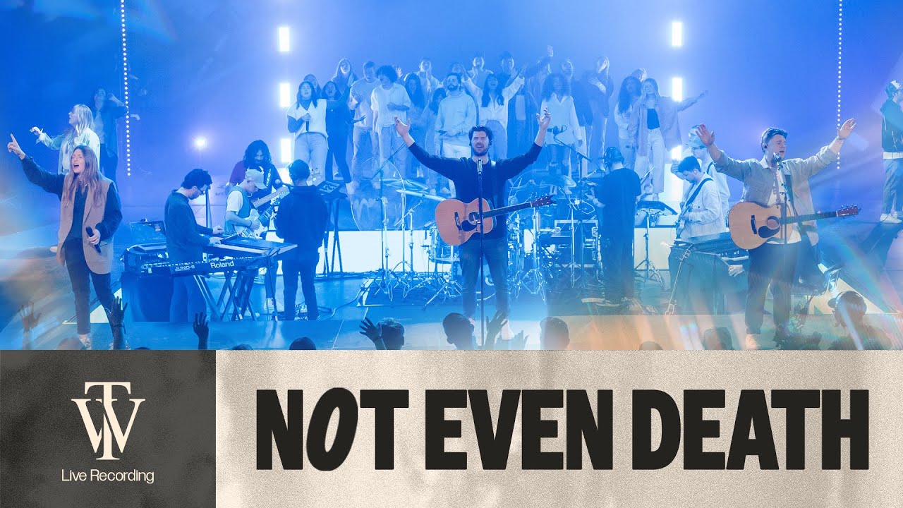 Not Even Death - Thrive Worship (Official Music Video)