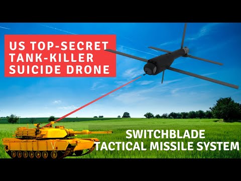Switchblade drone - American suicide Tactical Drones - US top-secret Tank-killer