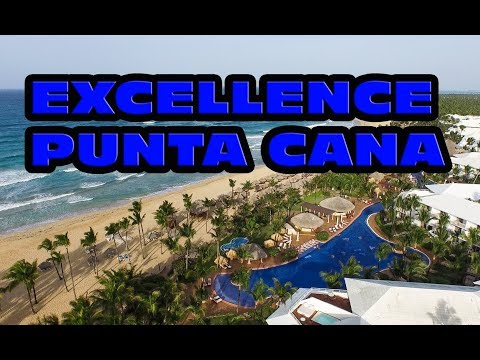 Excellence Punta Cana map tour - Pros & Cons