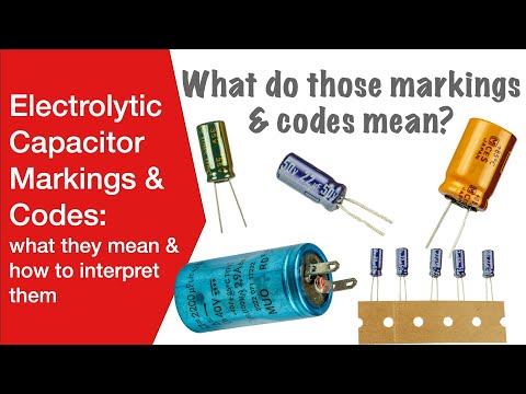 Electrolytic Capacitor Markings: how to interpret them & what they mean