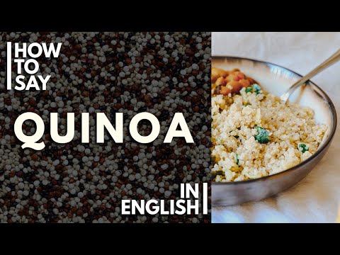 How To Pronounce 'QUINOA' in English