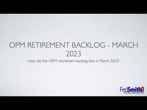 OPM Retirement Backlog | March 2023