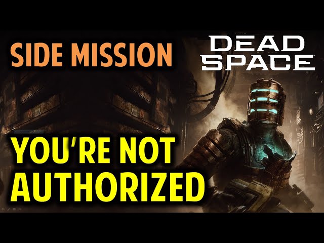 How to get security clearance level 1 in Dead Space remake