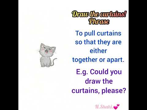 Meaning of Draw The Curtains in English 📚