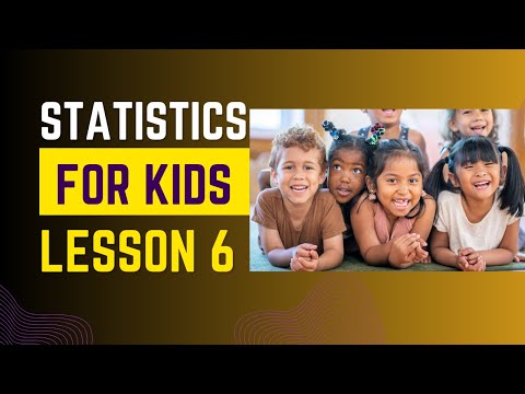 Lesson 6: Sampling Bias: A Kid's Guide