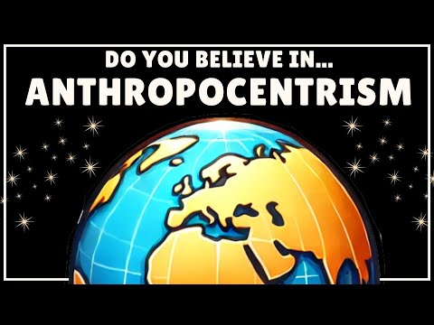 What is Anthropocentrism? (Easy Explanation)