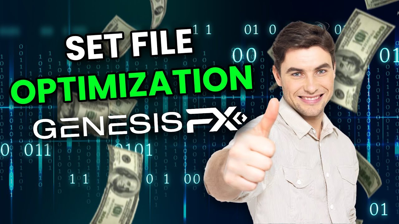Optimization & Finding Set Files | GenesisFX