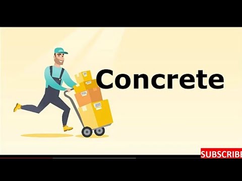 Concrete : One Word Definition : What is Concrete ?