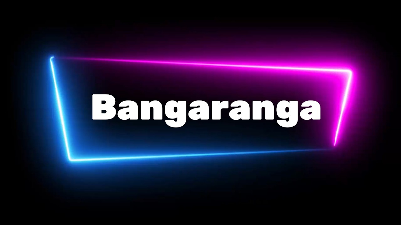 Bangaranga - Dara (Lyrics)