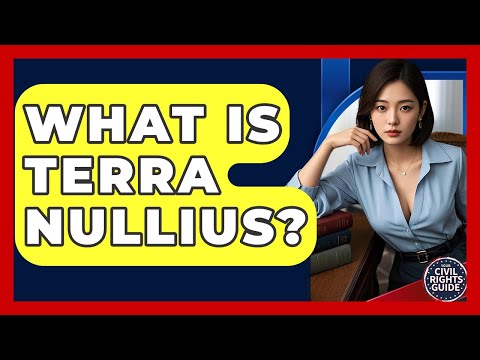 What Is Terra Nullius? - Your Civil Rights Guide