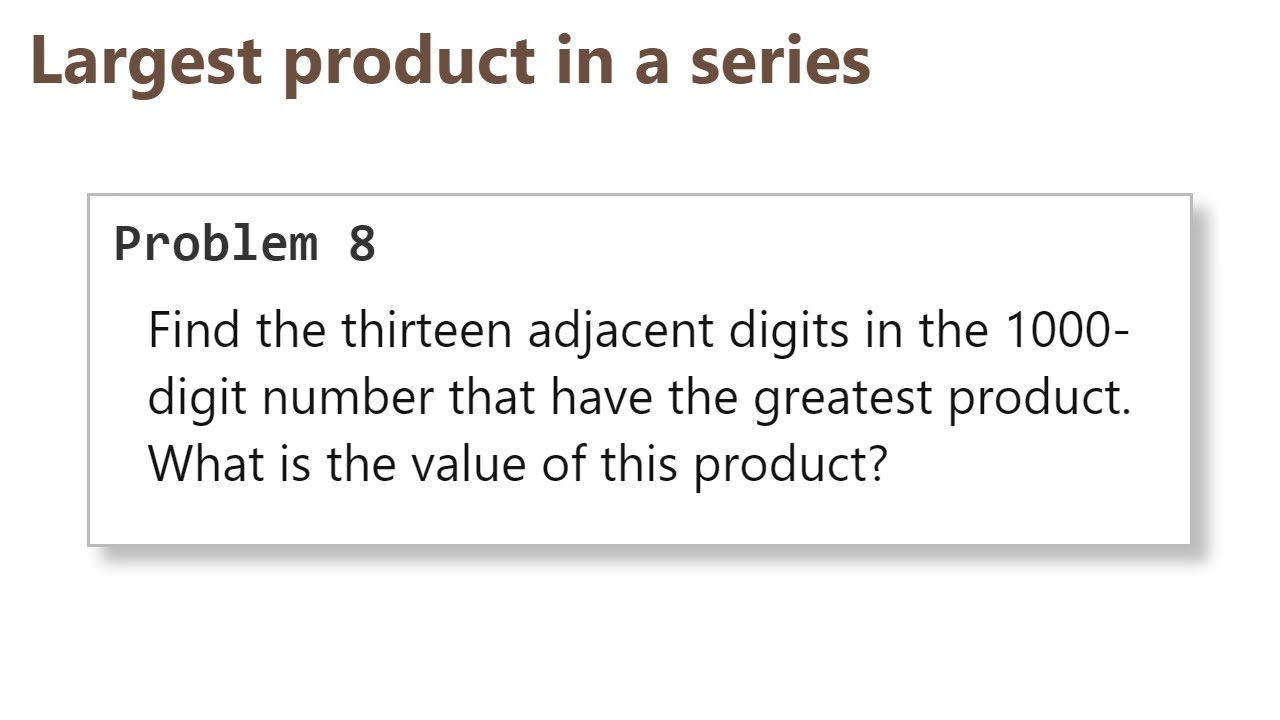 Project Euler: Problem 8 (C/C++)