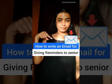đź“©Email for giving reminder to a seniorâś… #shortsvideo #youtubeshorts #suphalsimpletalks