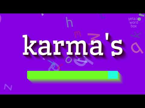 HOW TO PRONOUNCE KARMA'S? #karma's