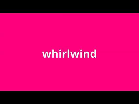 what is the meaning of whirlwind