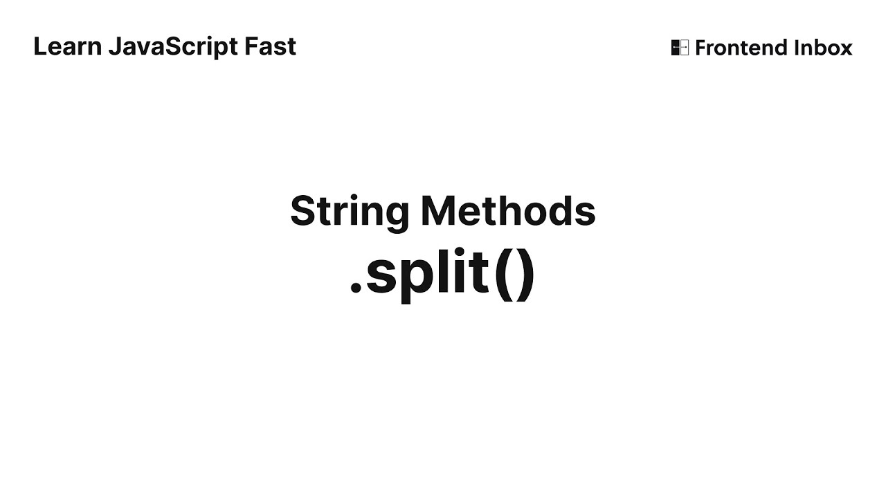 .split() - String Methods - Learn JavaScript Fast