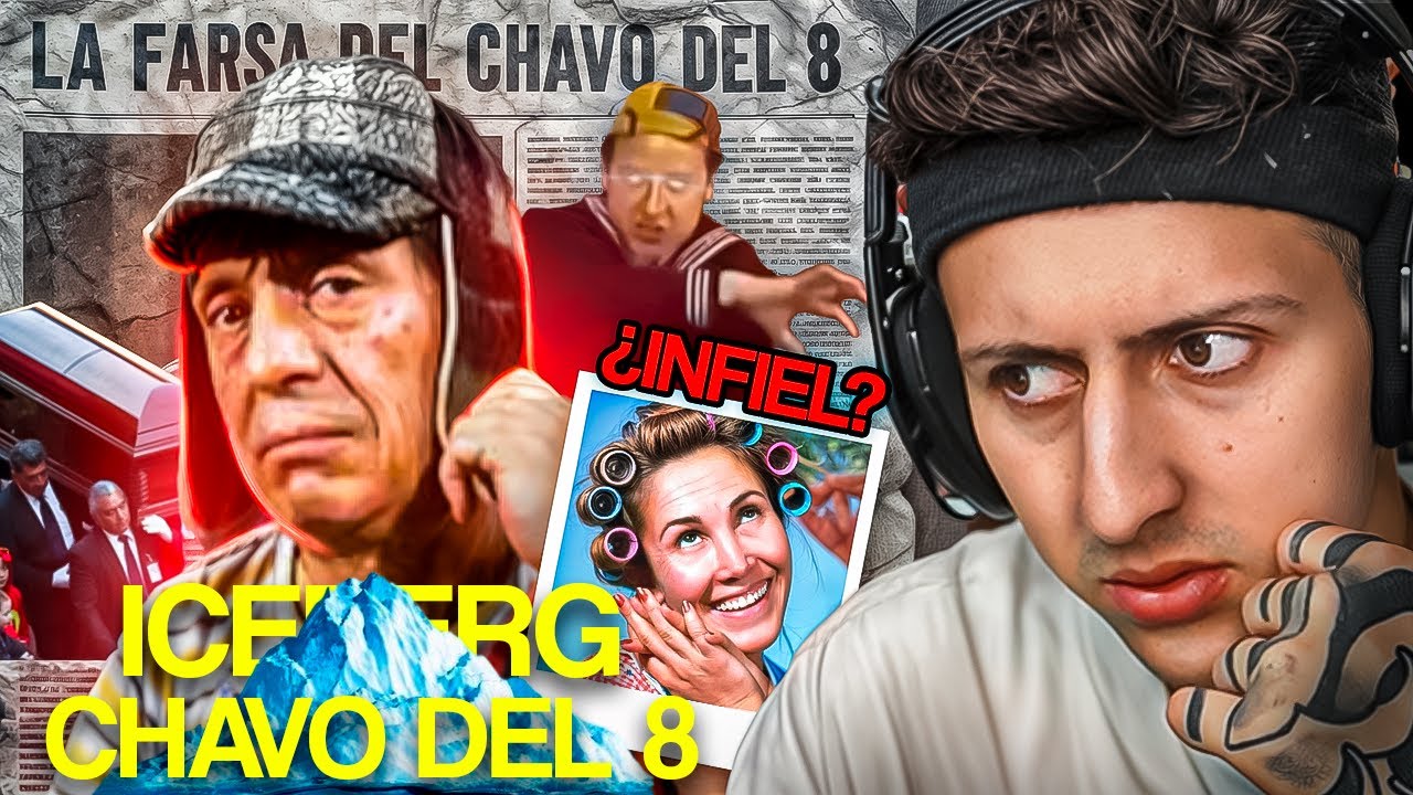 Reaccionando al ICEBERG Del CHAVO DEL 8 ☠️