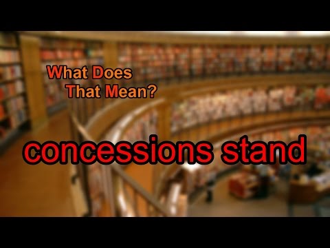 What does concessions stand mean?