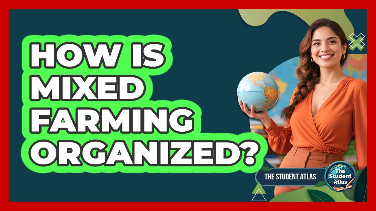 How Is Mixed Farming Organized?