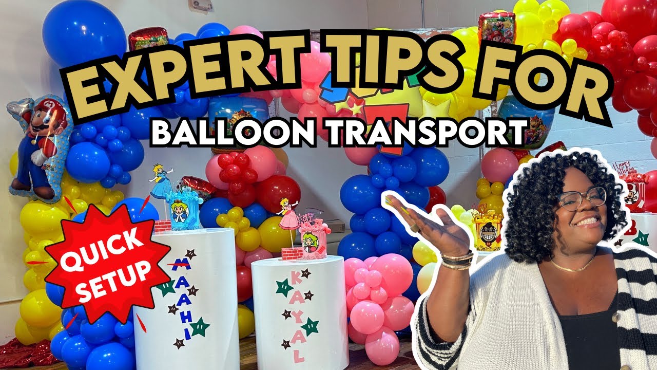 Balloon Decorating: Expert Tips for Transporting Balloons to Your Next Event
