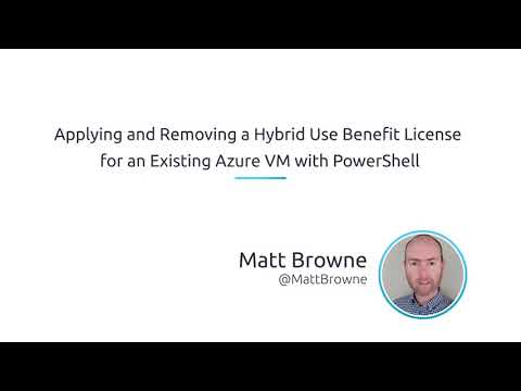 Applying And Removing A Hybrid Use Benefit License For An Existing Azure VM With PowerShell