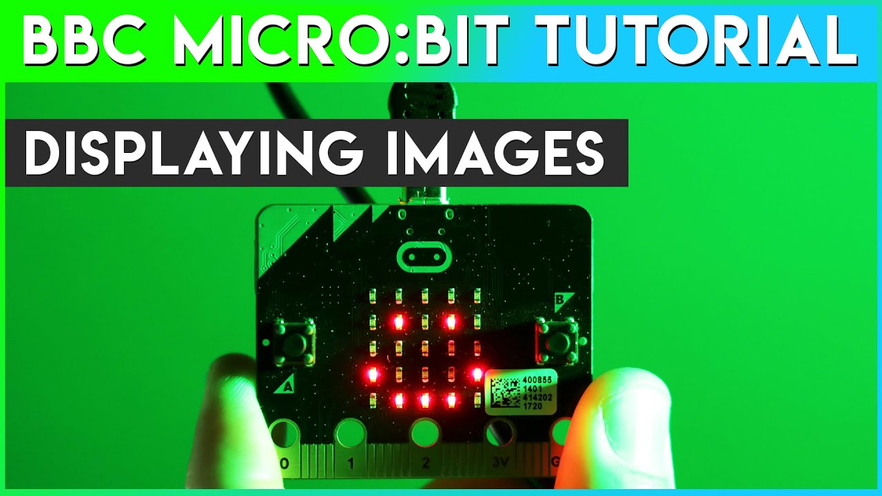 Micro:bit - Displaying Images Tutorial