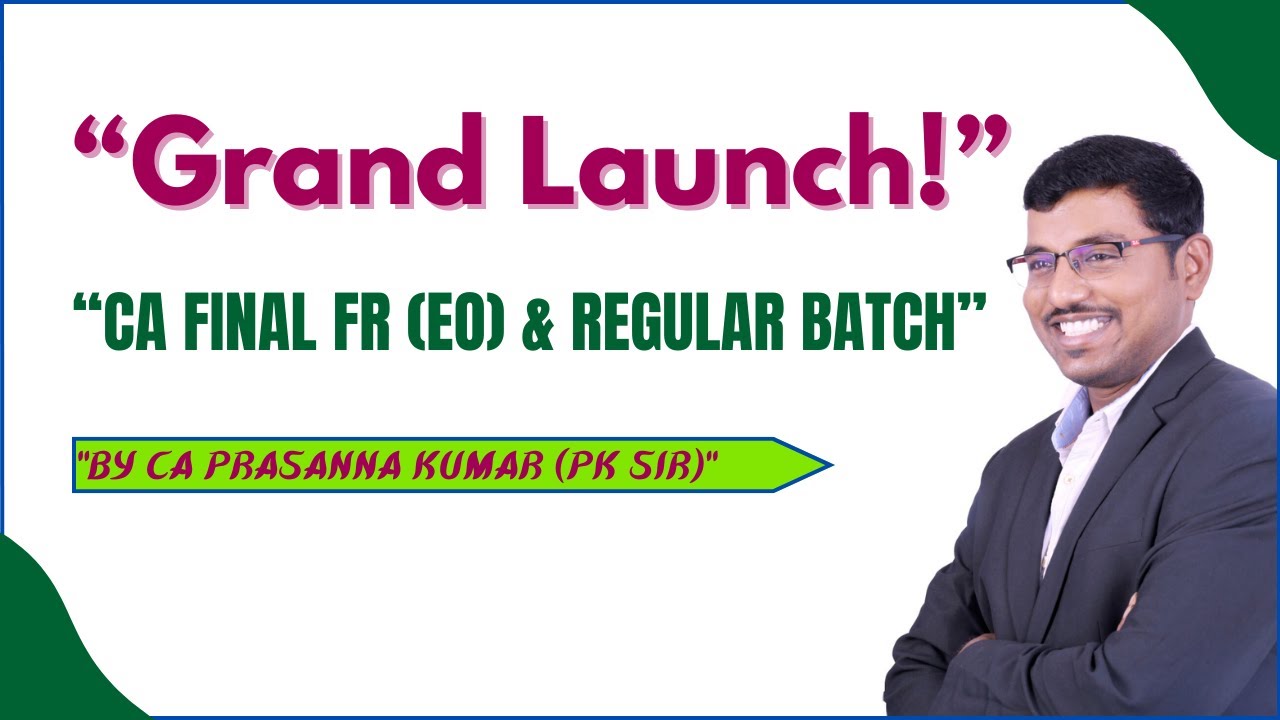 CA FINAL FR LAUNCHED (Both EO and Regular batch announced )