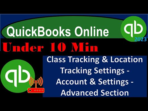 Class Tracking & Location Tracking Settings - Account & Settings - Advanced Section - QuickBooks
