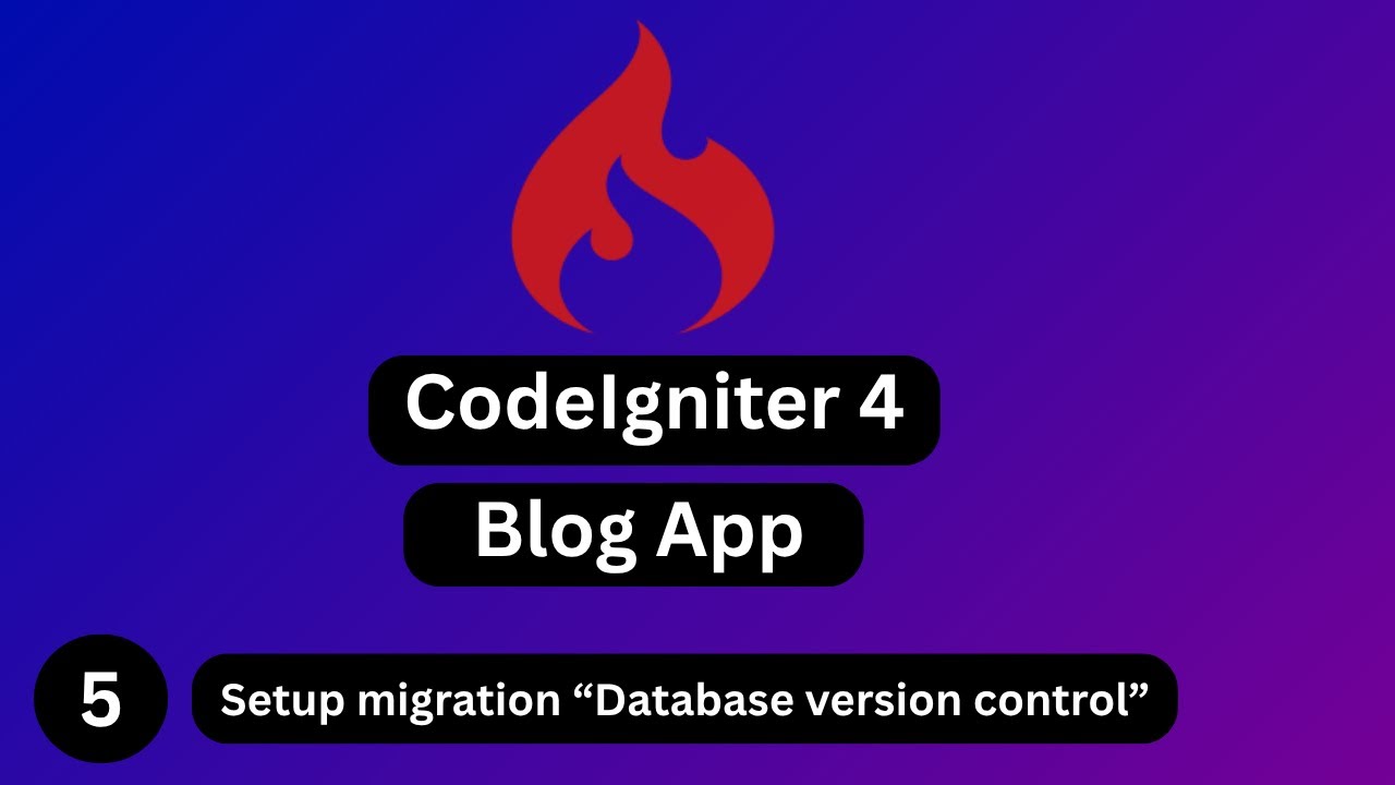#5 CodeIgniter 4 Migrations Tutorial: Manage Database Changes Easily