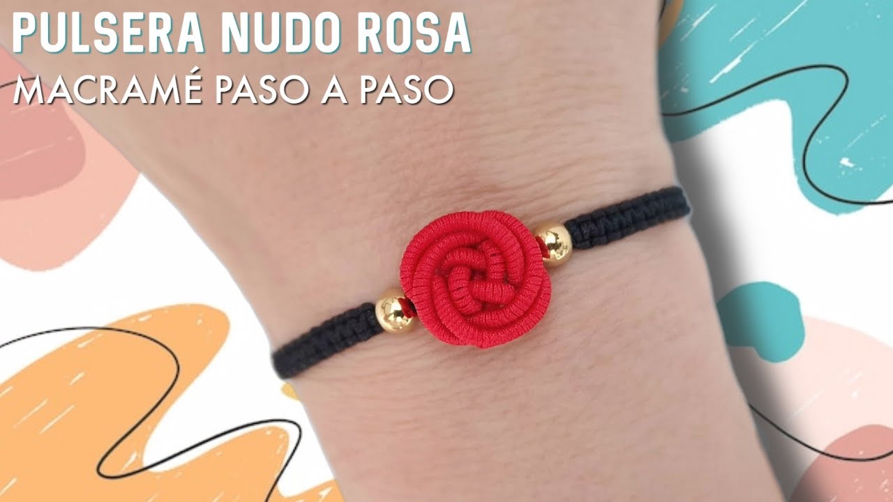 DIY PULSERA NUDO ROSA EN MACRAMÉ | ROSA EN MACRAMÉ | PULSERA EN MACRAMÉ ...