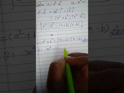 Solve:(1) a4-b4 (2) x4-1