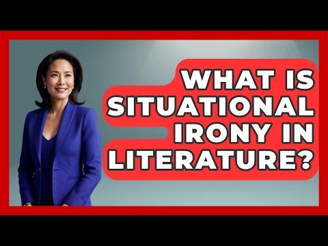 What Is Situational Irony In Literature? - Tales And Texts