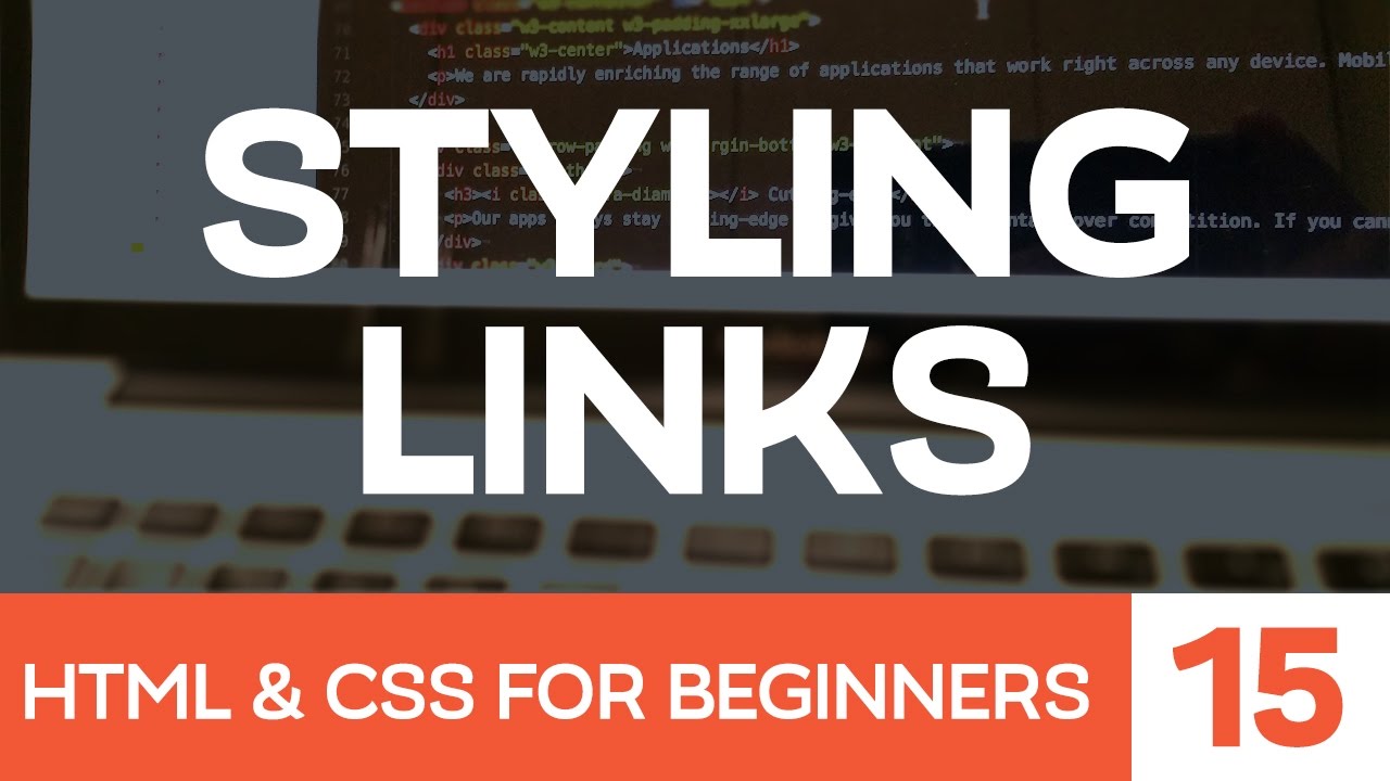 HTML & CSS for Beginners Part 15: How to style links