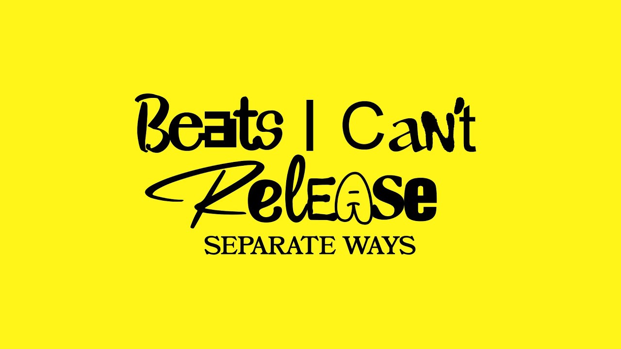 Separate Ways [Wukileak - Beats I Can't Release]