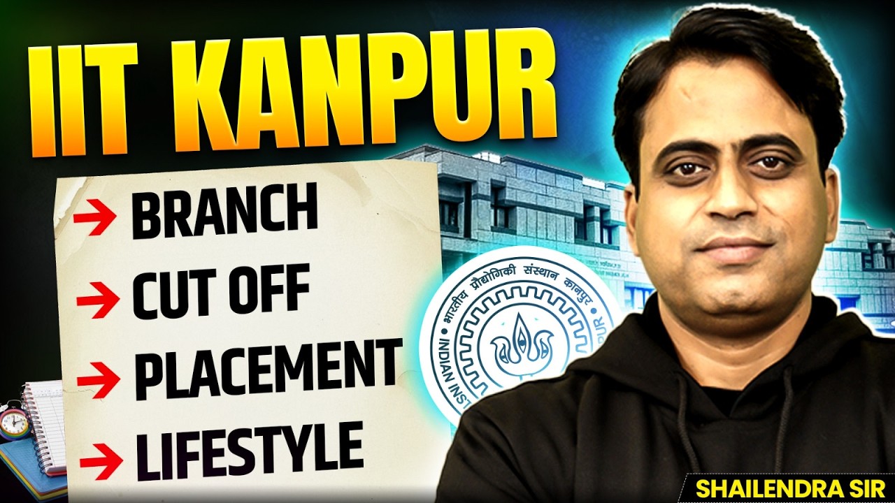 All About IIT Kanpur 🔥 Branches | Cut Off | Placements | Campus Life 2026 | Complete Guide